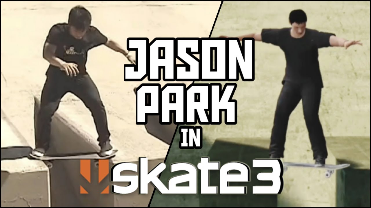 Skate 3 | Jason Park In Skate 3 - YouTube