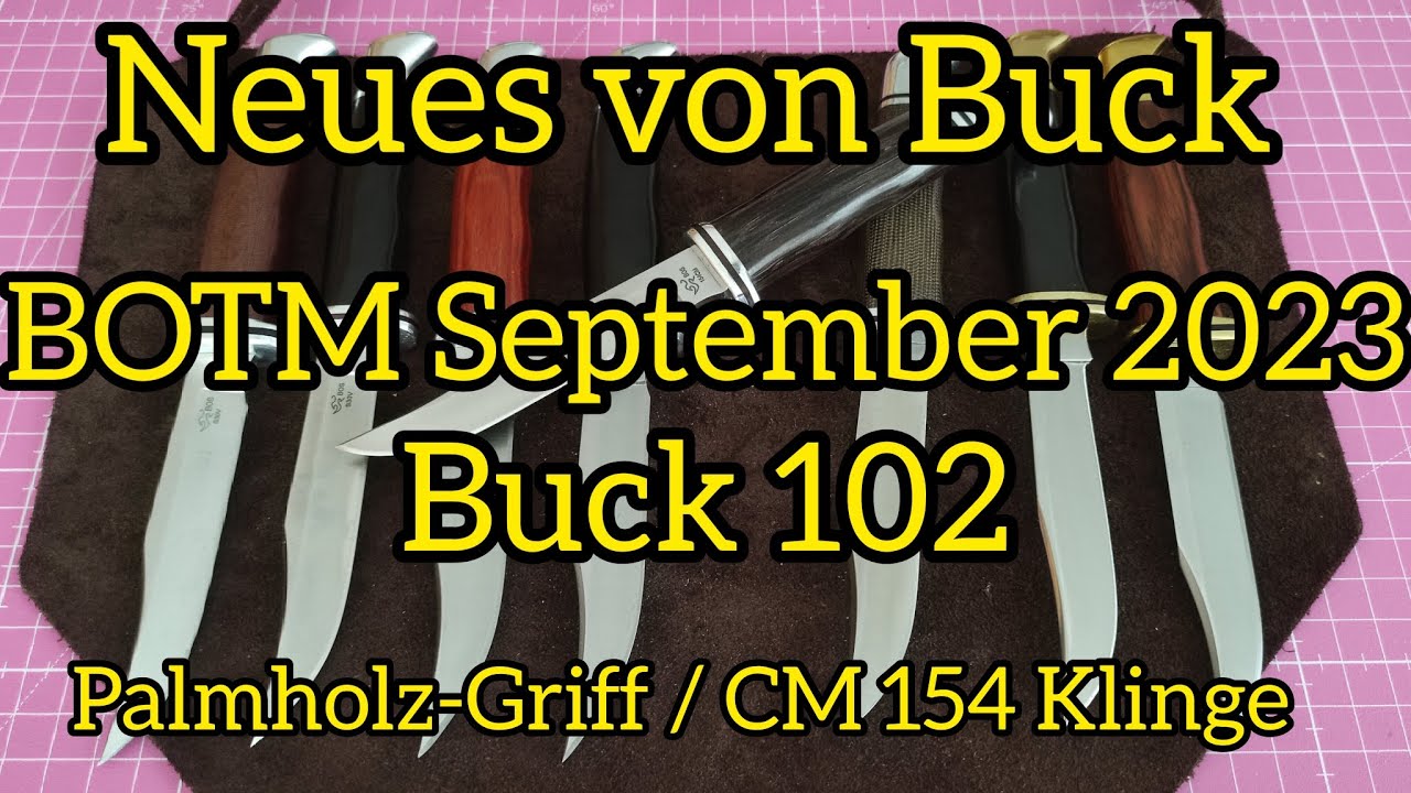 Buck 102 collection is growing/ Neues von Buck Part 2 - YouTube
