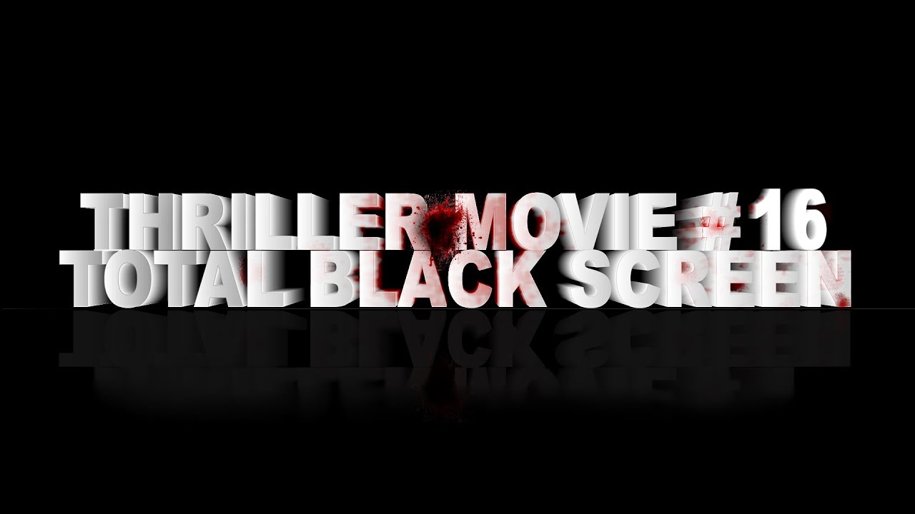 EPIC NEW MOVIE WITH A FANTASTIC ENDING # 16 / TOTAL BLACK SCREEN - YouTube