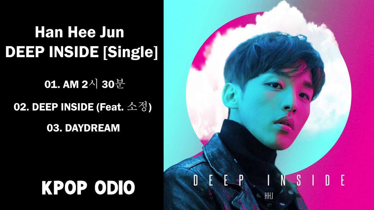 [Full Single Album] 한희준 Han Hee Jun - 1st Single Digital 'DEEP INSIDE ...