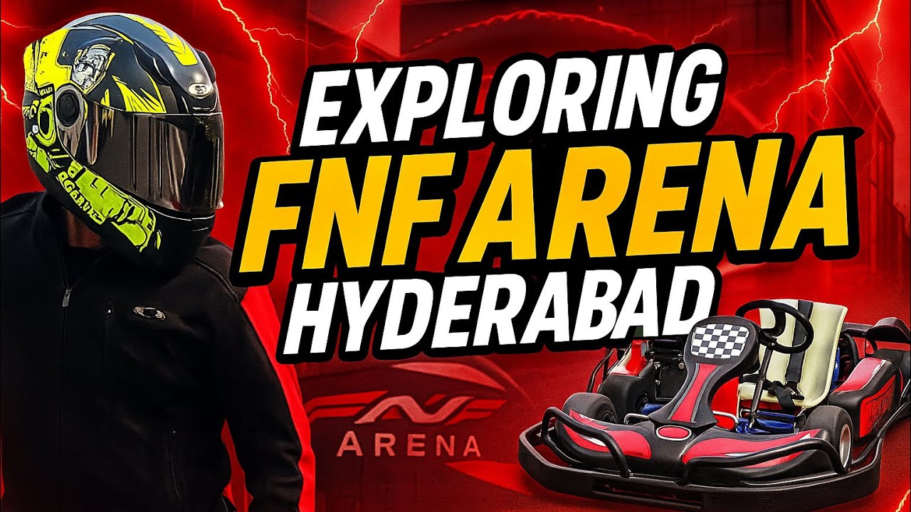 Exploring FNF ARENA HYDERABAD | FNF GO KARTING | Best Adventure ...