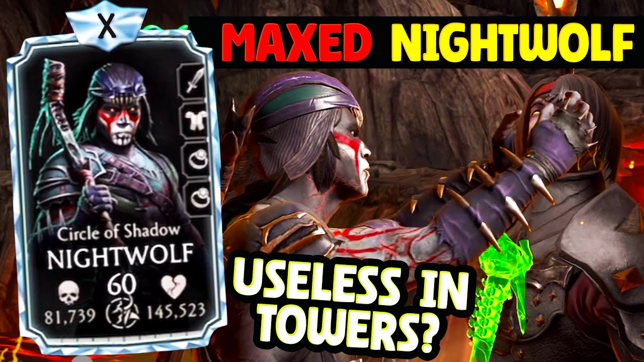 MK Mobile. MAXED OUT Circle of Shadow Nightwolf vs. FATAL TOWER. I'm ...