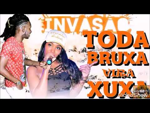 A INVASÃO- TODA BRUXA VIRA XUXA