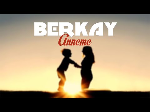 Berkay - Anneme (Lyric Video)