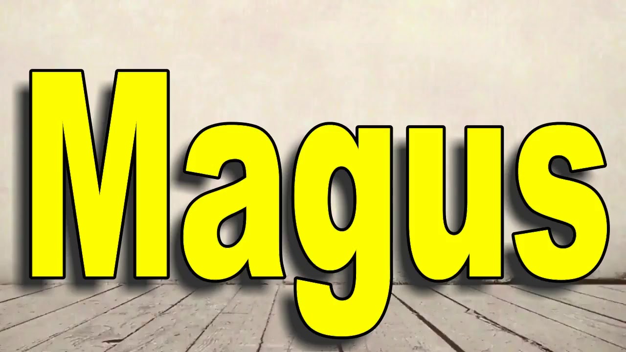 How to Pronounce Magus - YouTube