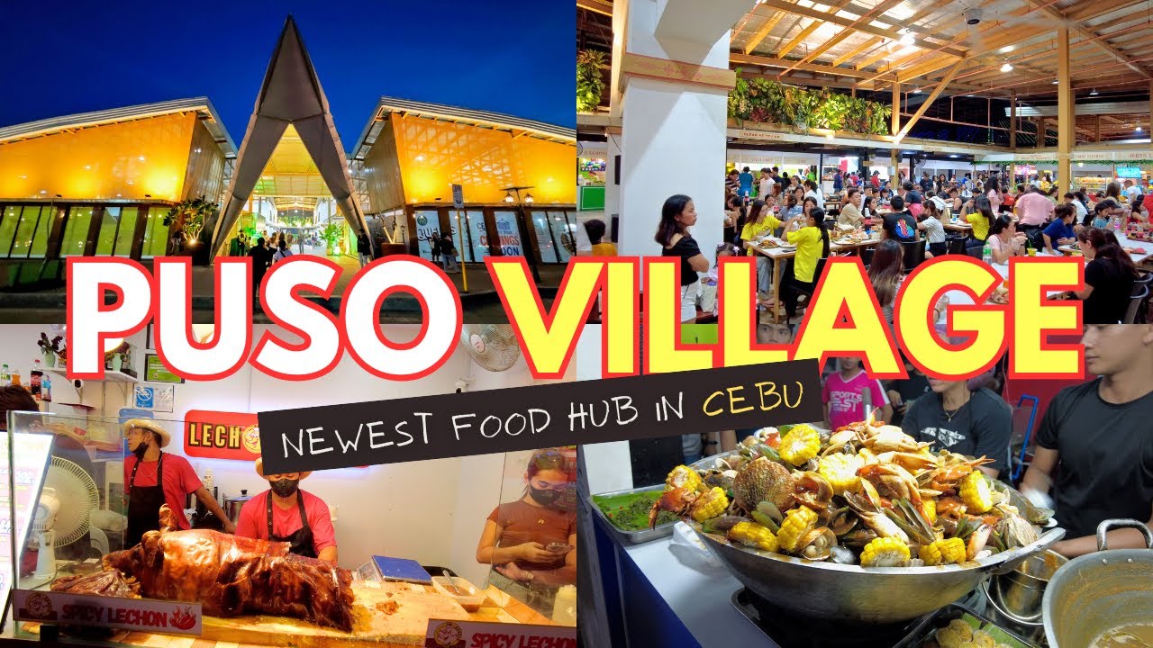 #CEBU | Newly Opened Food Hub in Cebu City | PUSO Village - Walk Tour ...