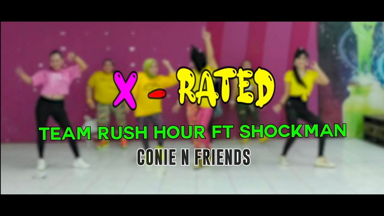 TEAM RUSH HOUR FT SHOCKMAN X- RATED DANCE. ZUMBA CONIE N FRIEND'S - YouTube