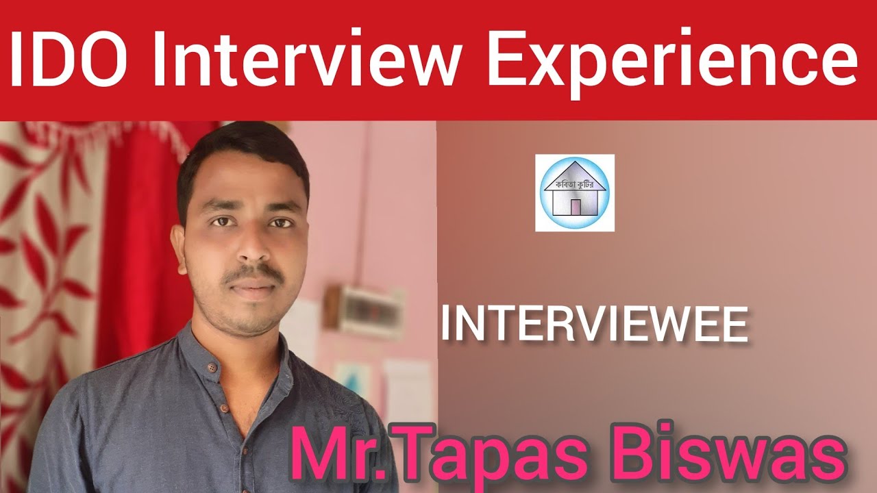 IDO Interview Experience, Mr. TAPAS BISWAS - YouTube