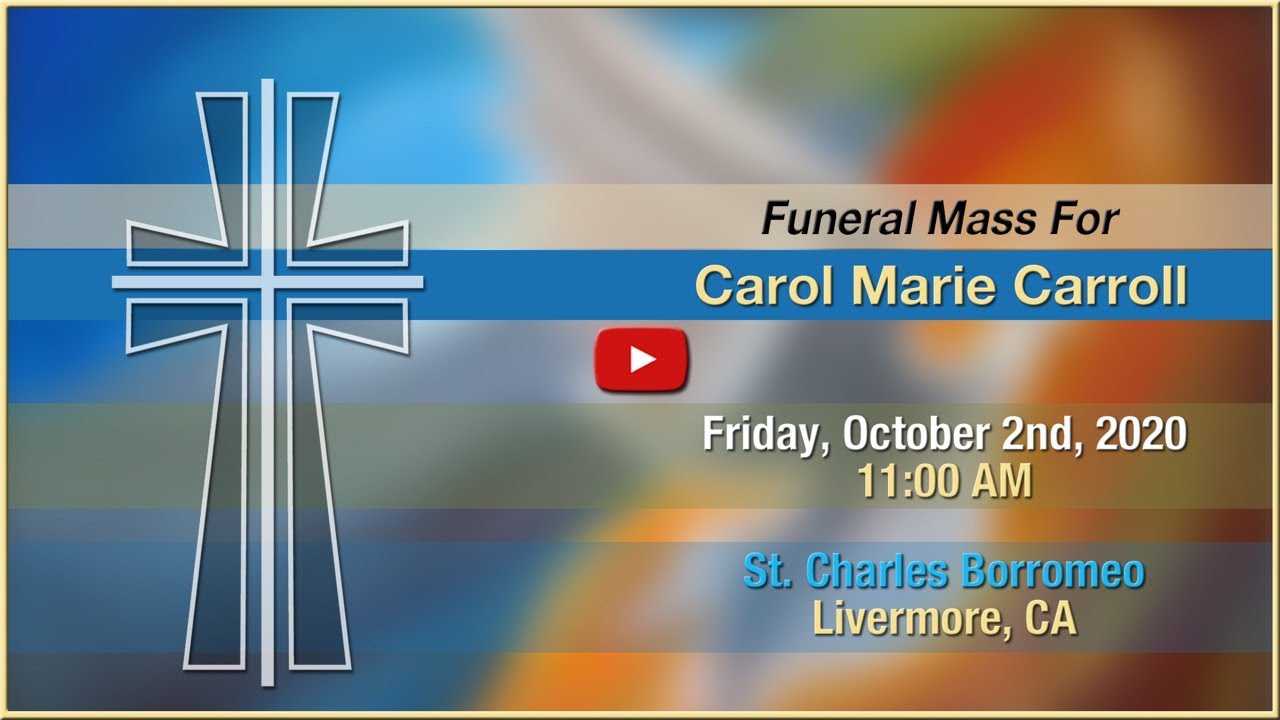 Funeral Mass for Carol Marie Carroll - October 2nd, 2020 - YouTube