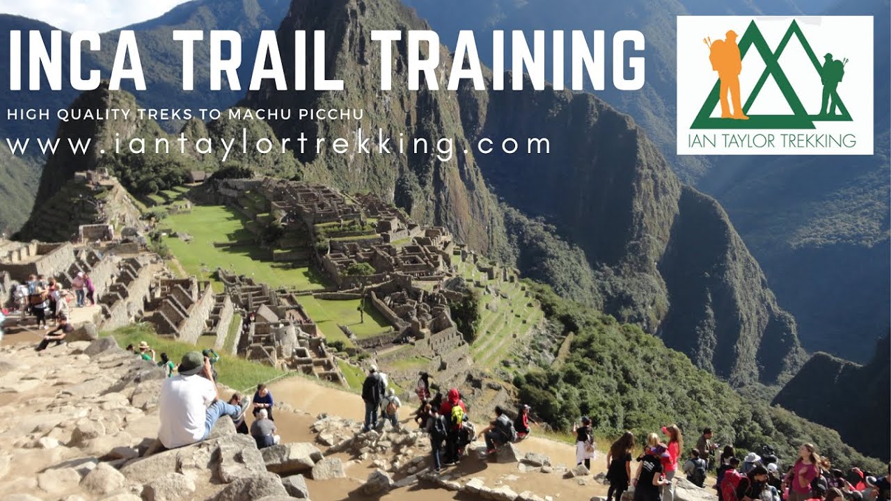 Training for Inca Trail to Machu Picchu Ian Taylor Trekking - YouTube