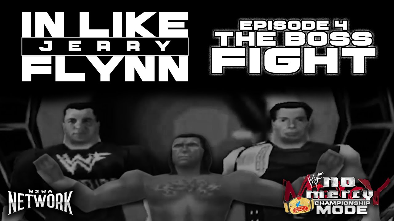 Jerry Flynn takes on THE BOSS FIGHT! Ep.4 (WWF No Mercy European Title ...