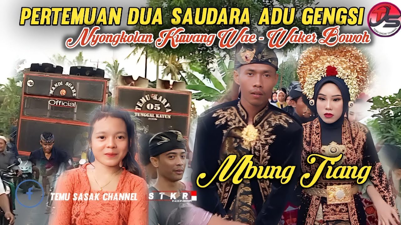 Nyongkolan Kuang Wae Finis Waker Bowoh Mbung Tiang||TEMU KARYA 05 - YouTube Nyongkolan Kuang Wae Finis Waker Bowoh Mbung Tiang||TEMU KARYA 05 - YouTube