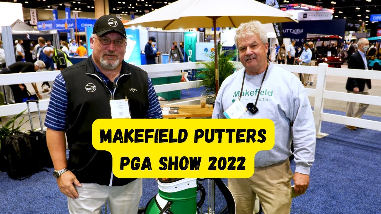 Makefield Putters - 2022 PGA merchandise Show - YouTube