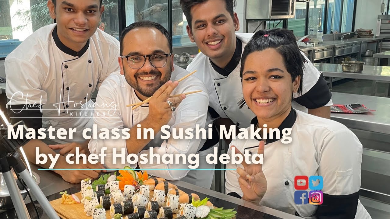 Master class on sushi making by Chef Hoshang debta - YouTube