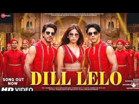 Dill LeLo Song | Shahrukh Khan | Aryan Khan | Suhana Khan | Srk | New Song | Official Music Video 
