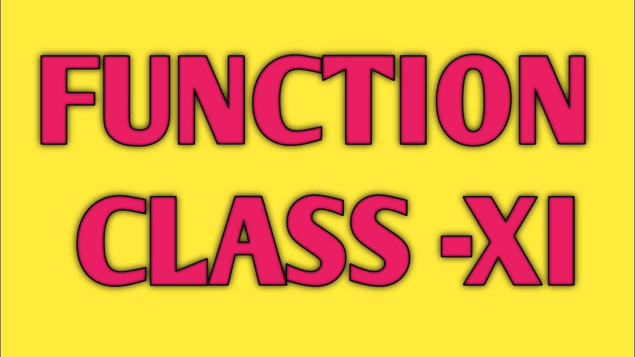 Function Class 11 Math Functions Class 11 Maths Teachers YouTube Function Class 11 Math Functions Class 11 Maths Teachers YouTube