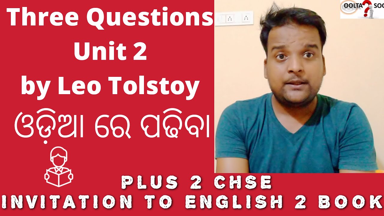 Three questions by Leo Tolstoy unit 2 in Odia - YouTube