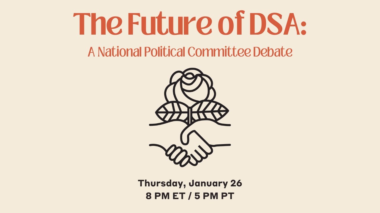 The Future of DSA: A National Political Committee Debate - YouTube