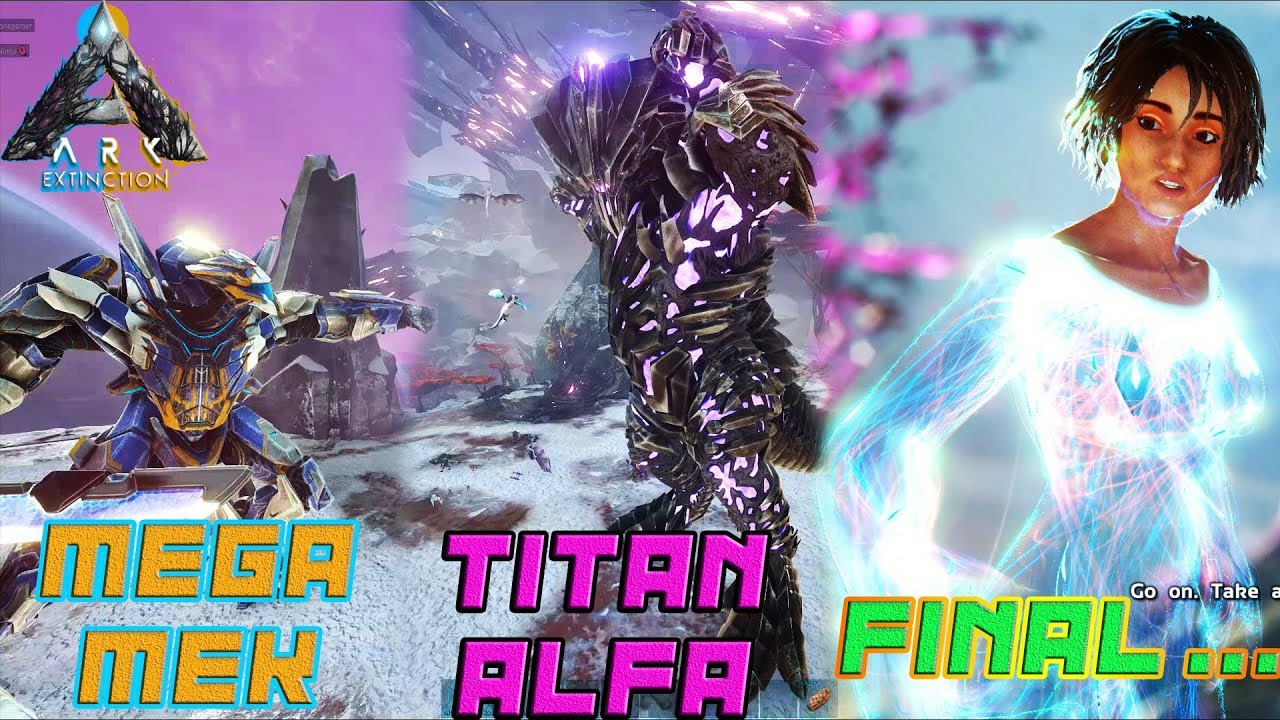 KING TITAN ALFA versus 2 MEGA MEK - ARK EXTINCTION FINAL DA DLC - YouTube