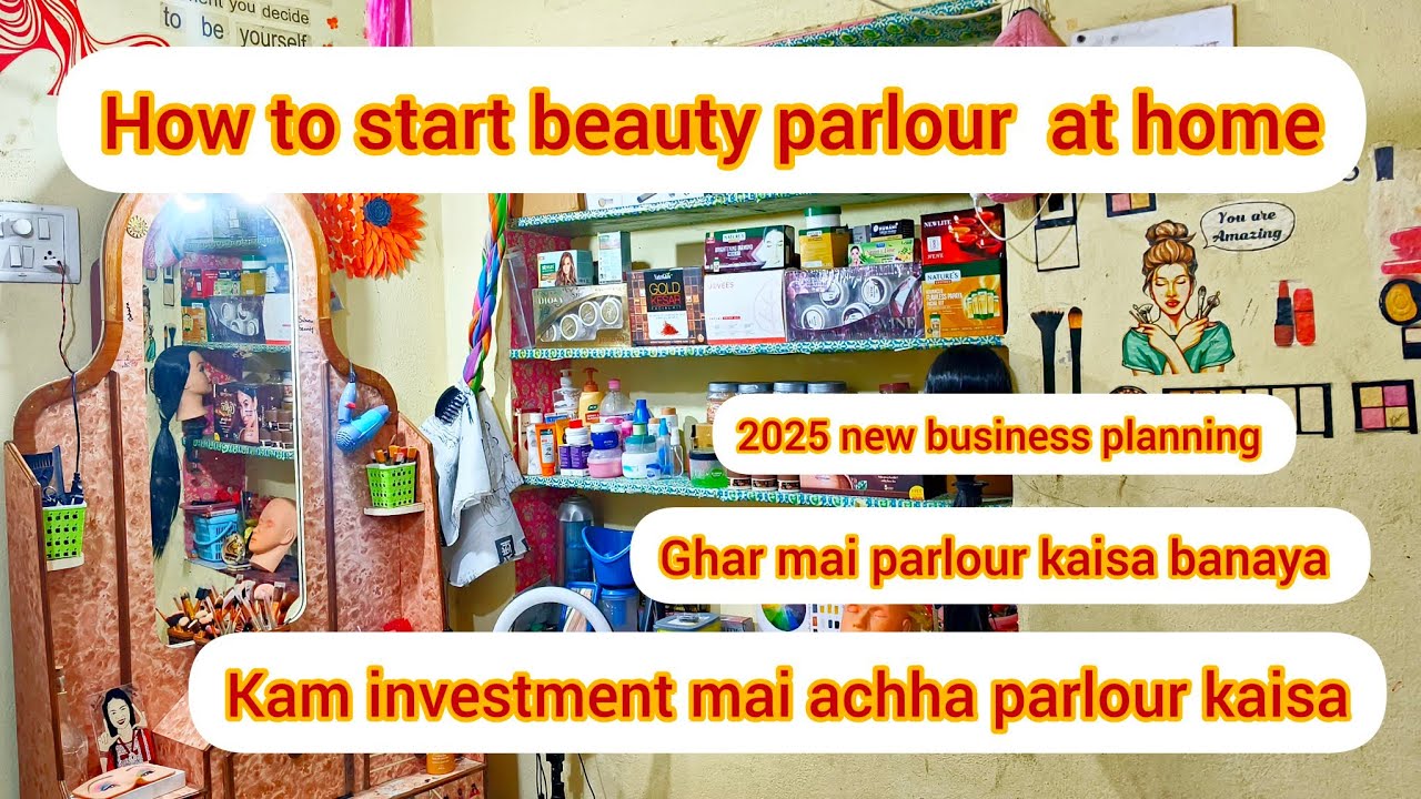 How To Start Beauty Parlour At Home || 2025 New Business Planning For ...