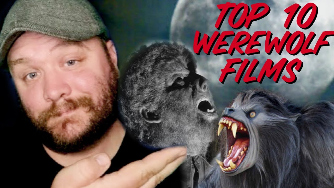 My Top 10 Werewolf Films - YouTube