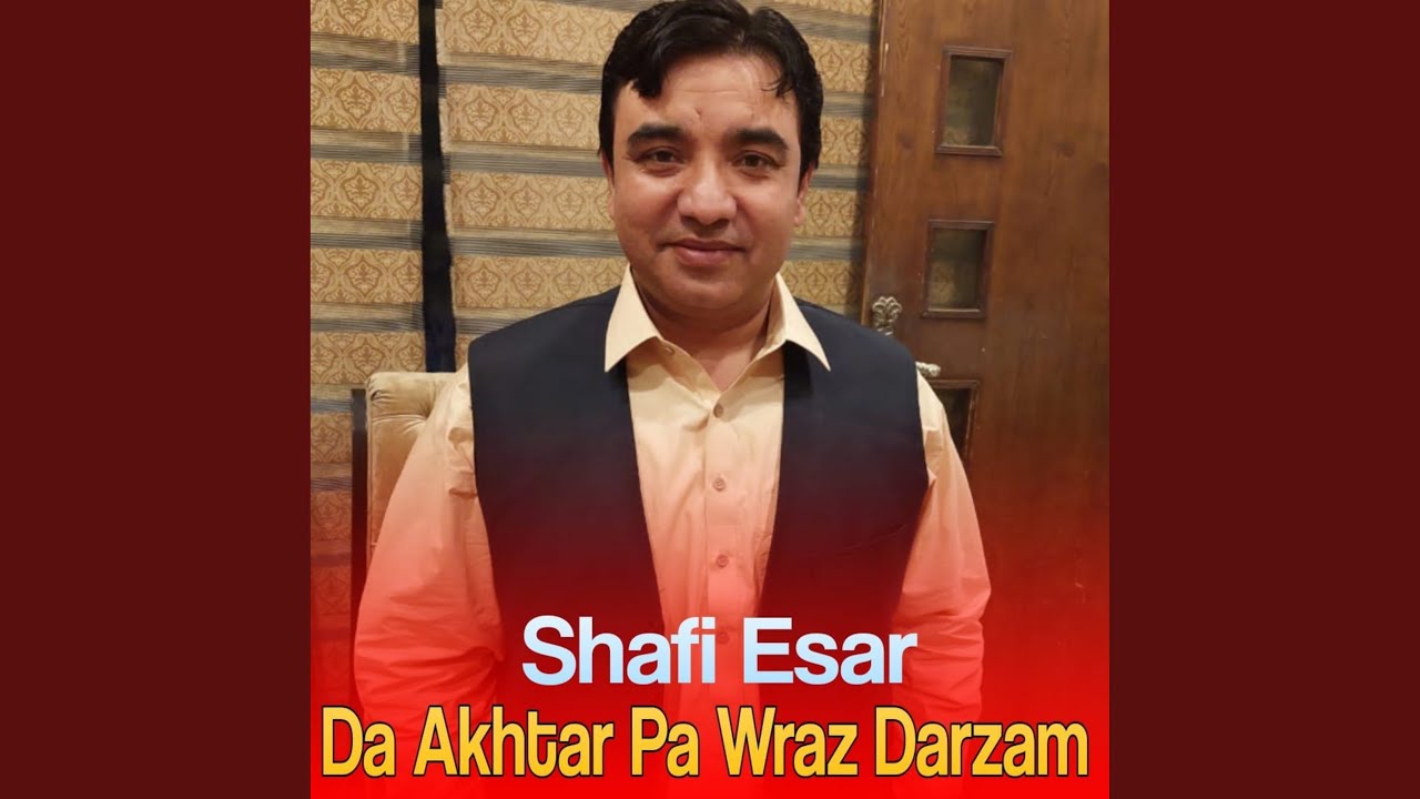 Da Akhtar Pa Wraz Darzam - YouTube