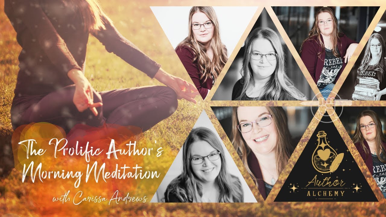 Prolific Author Morning Meditation with Carissa Andrews - YouTube