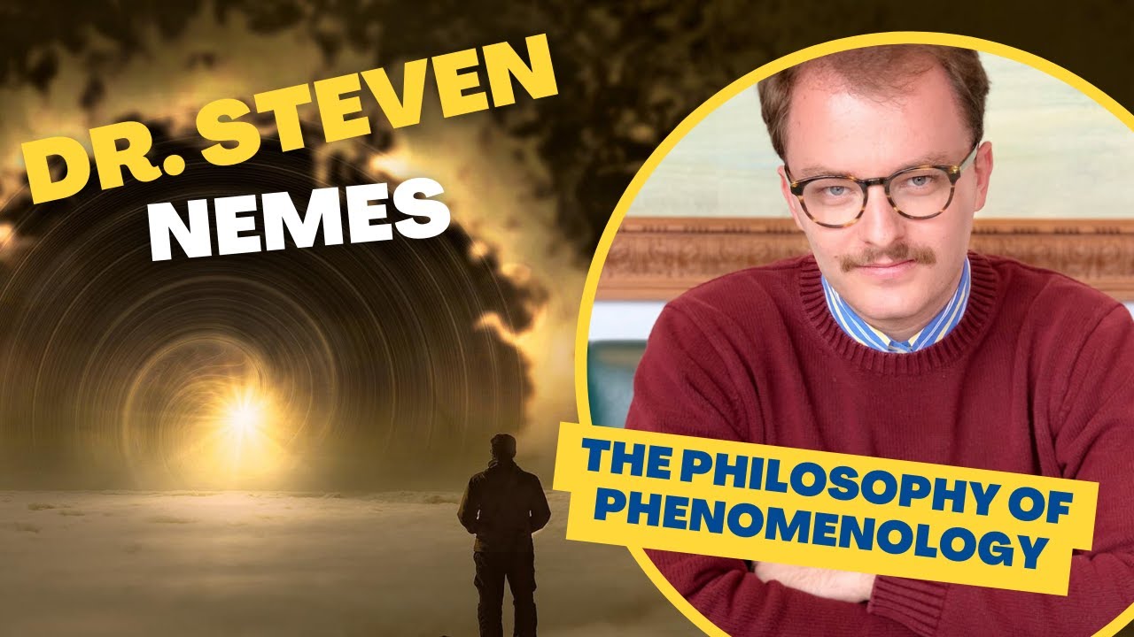 Steven Nemes on Phenomenology Philosophy - YouTube
