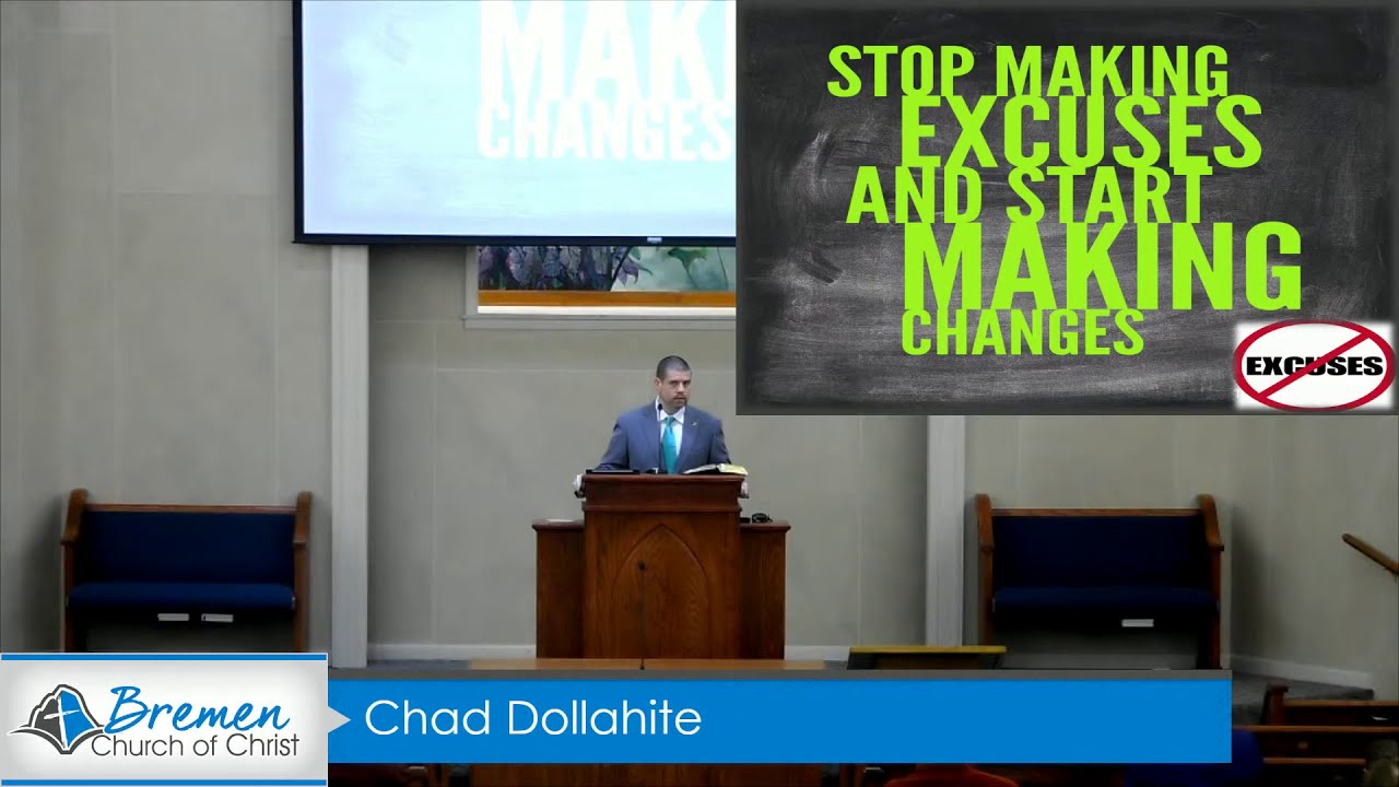 Chad Dollahite - 01/24/21 - a.m. - Stop Making Excuses and Start Making ...