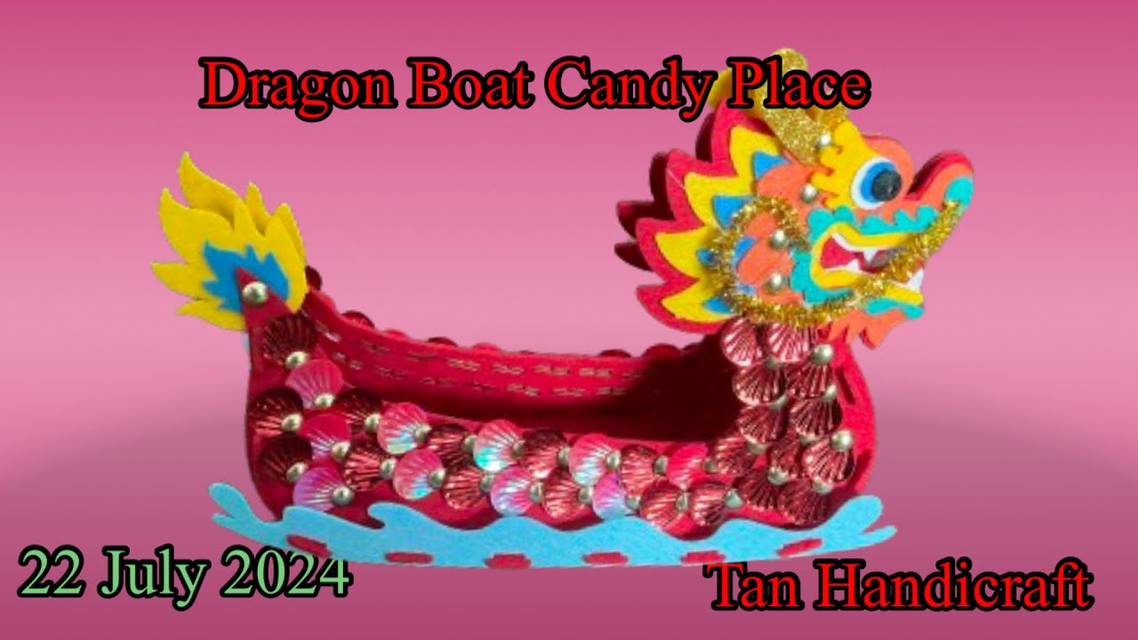 Tutorial ke 1623 - Diy kit Dragon boat Candy place felt Craft - YouTube
