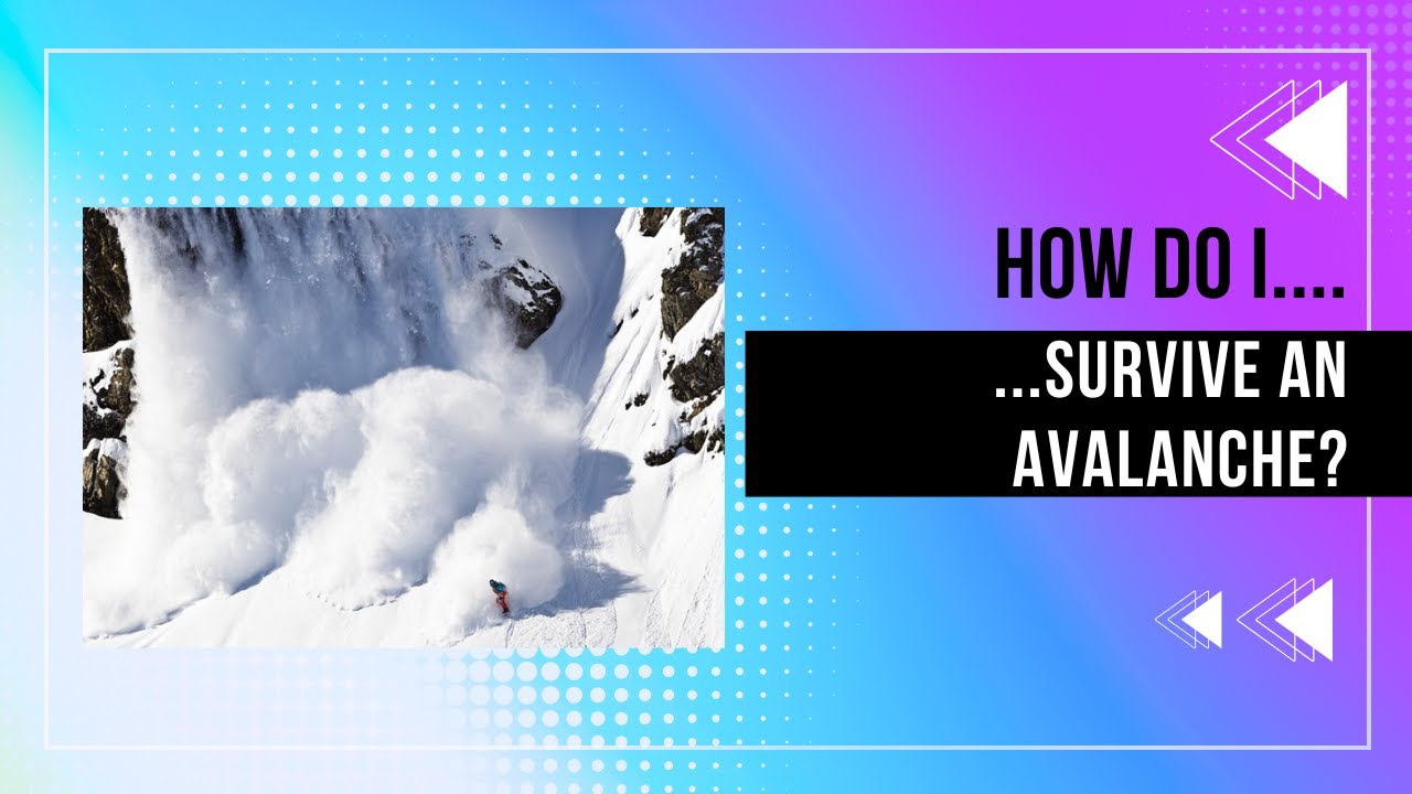 How Do I Survive An Avalanche? - YouTube