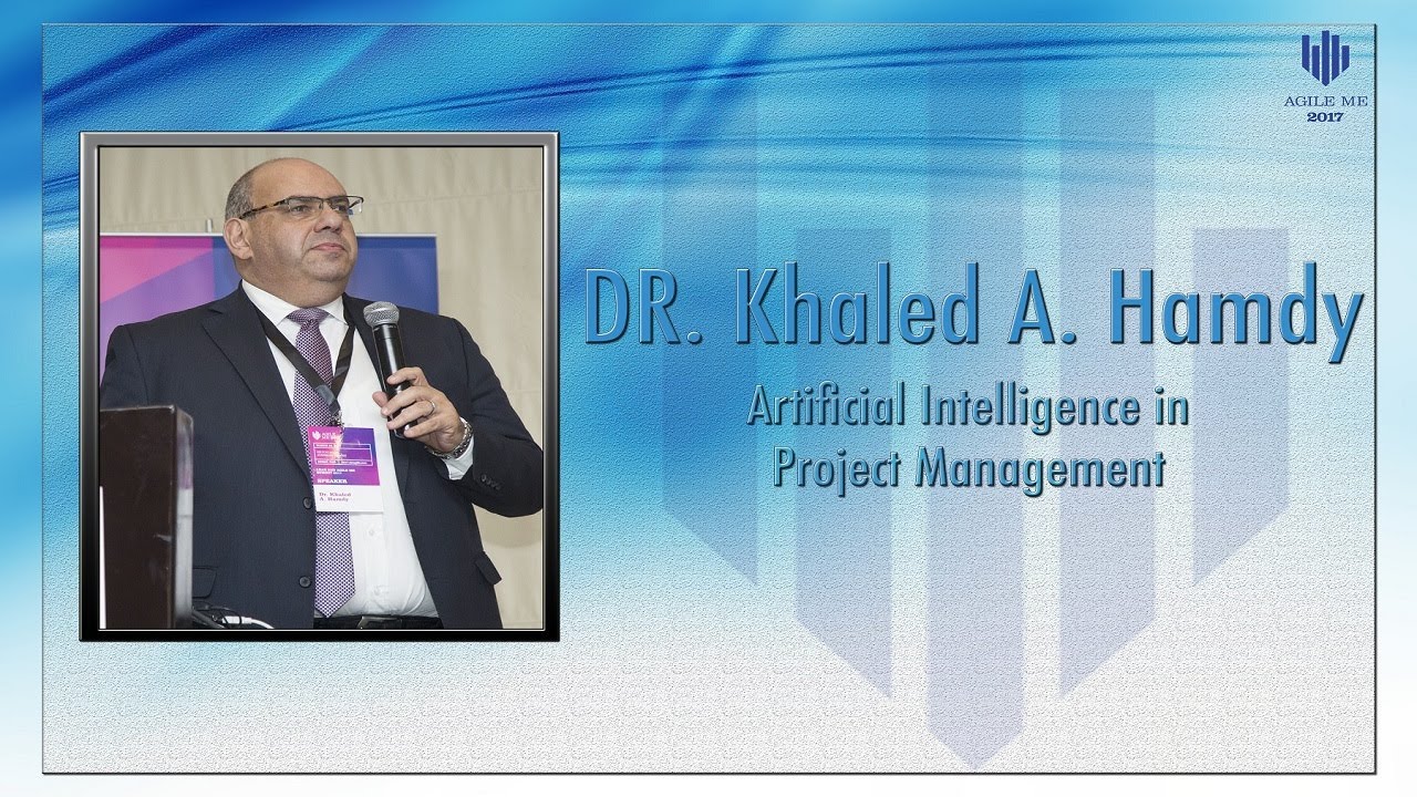 Artificial Intelligence in Project Management by Dr. Khaled A. Hamdy ...
