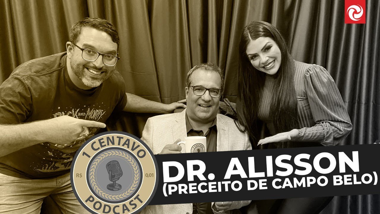 DR. ALISSON CARVALHO - 1 CENTAVO PODCAST #12 - YouTube