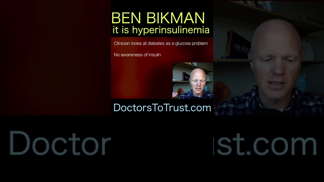 Ben Bikman. It is hyperinsulinemia! - Doctors To Trust