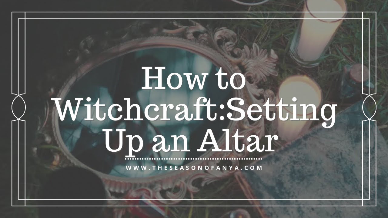How to Set Up Altar for Witchcraft | How to make a Witch Altar ...