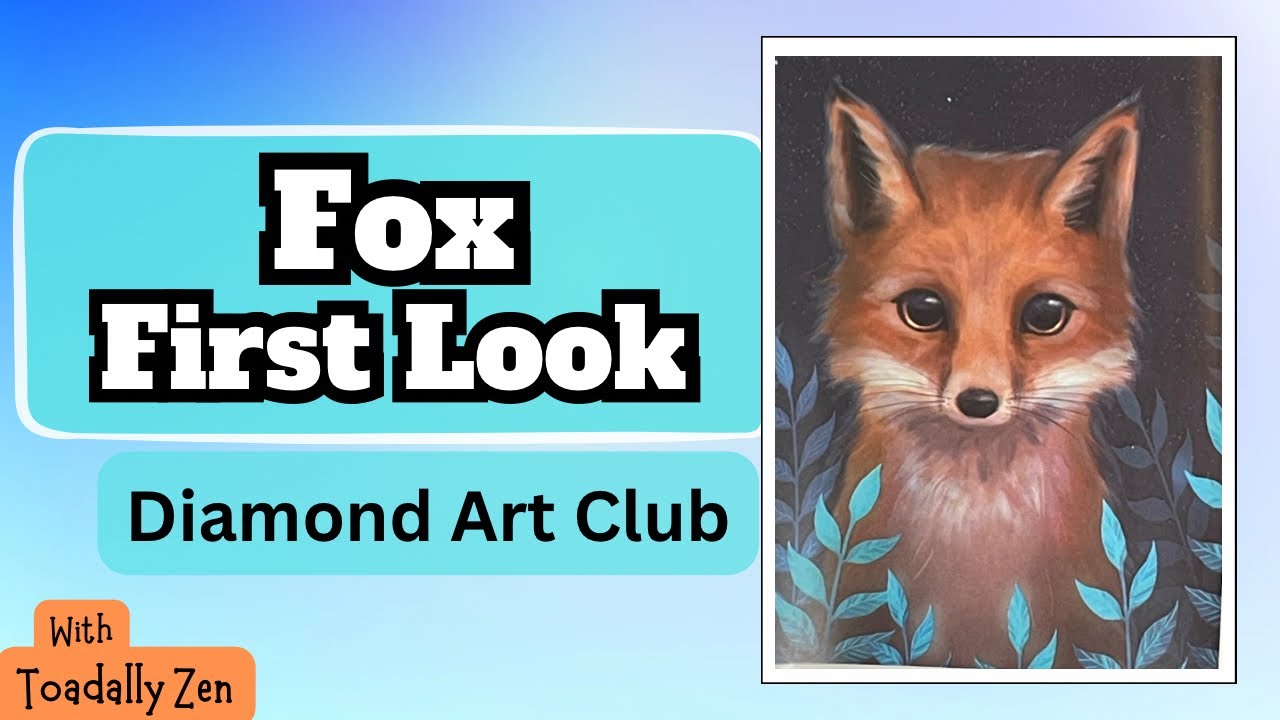 First look Fox 🦊 Diamond Painting from Diamond Art Club! 🦊 - YouTube