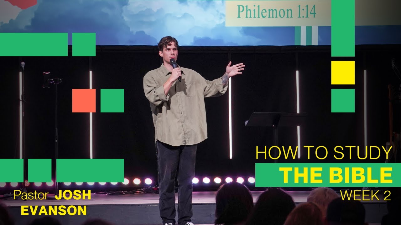 How To Study The Bible | Part 2 | Josh Evanson - YouTube