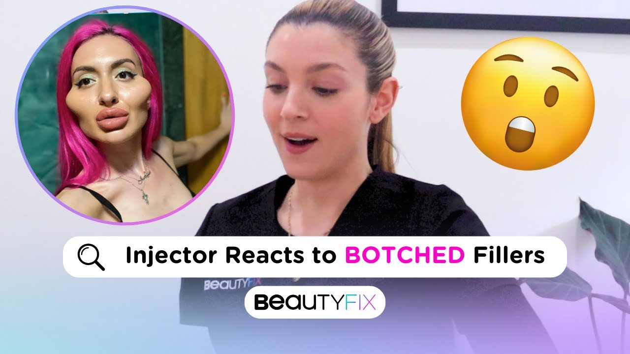 Injector REACTS to BOTCHED Injections! | BeautyFix - YouTube
