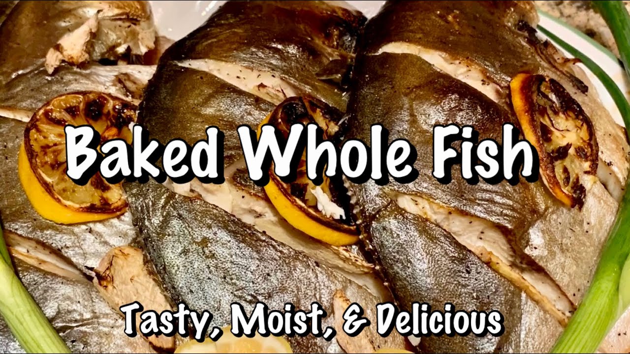Bake Whole Fish | Pampano | Another Healthy Way of Preparing Fish ...