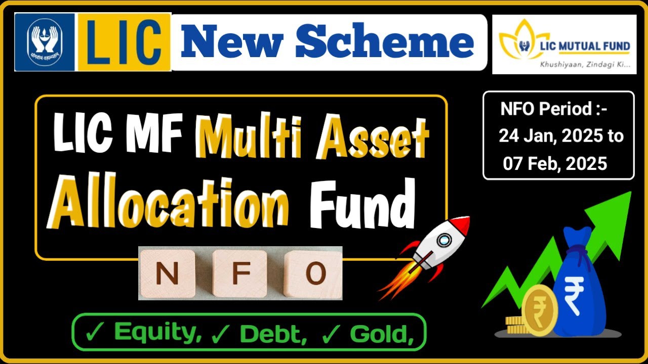 LIC New Scheme | LIC MF Multi Asset Allocation Fund NFO Review | LIC ...