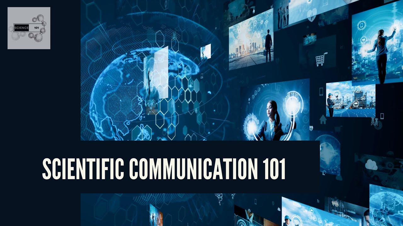 Science Communcations 101 | Science 101 - YouTube