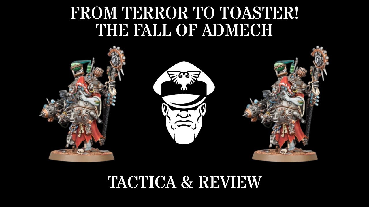 From Terror to Toaster! The Fall of AdMech - Competitive 9th Ed ...