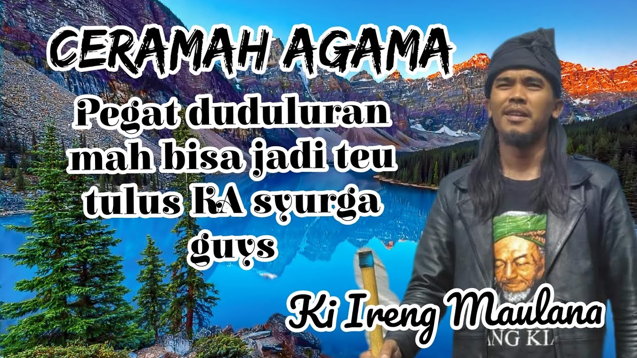 ceramah agama pegat duduluran mah bisa jadi teu tulus jadi ahli surga ...