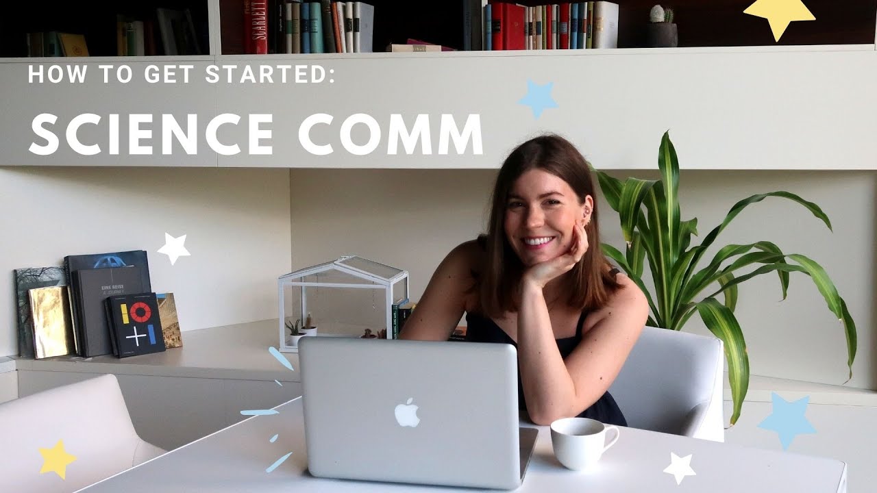 SCICOMM | How YOU can become a science communicator - YouTube