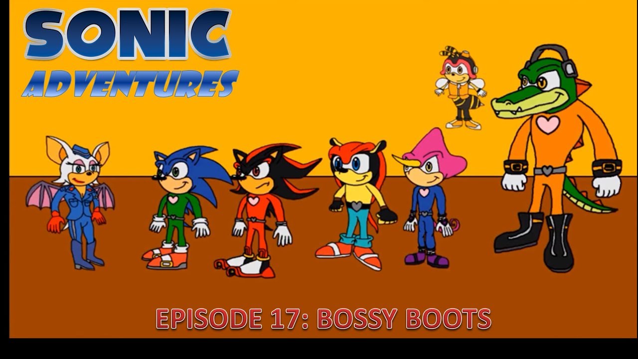Sonic Adventures: Bossy Boots - YouTube