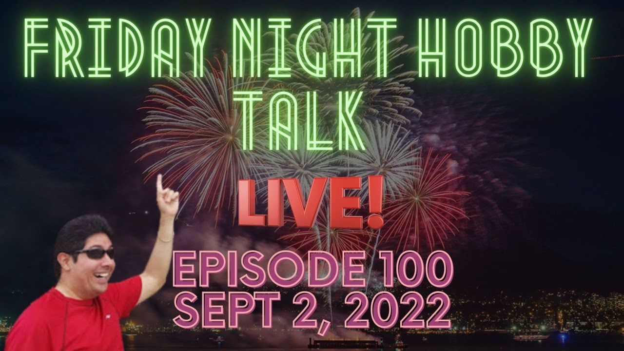 Hobby Talk Live #100 (Yes... we're as surprised as you are) - YouTube