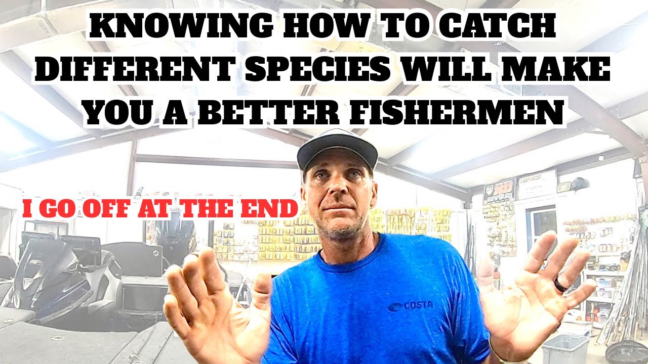 Why Knowing How to Catch All Fish is Important in Bass Fishing (I also ...