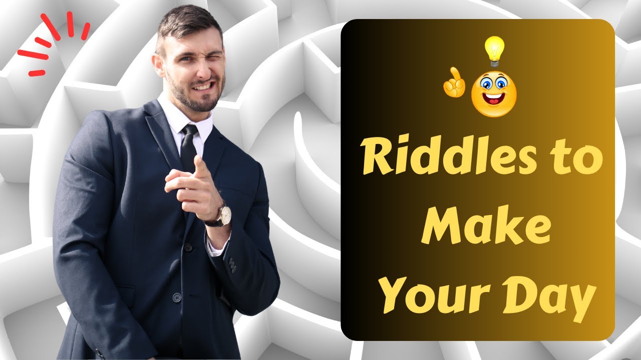 Riddles to Make Your Day - YouTube