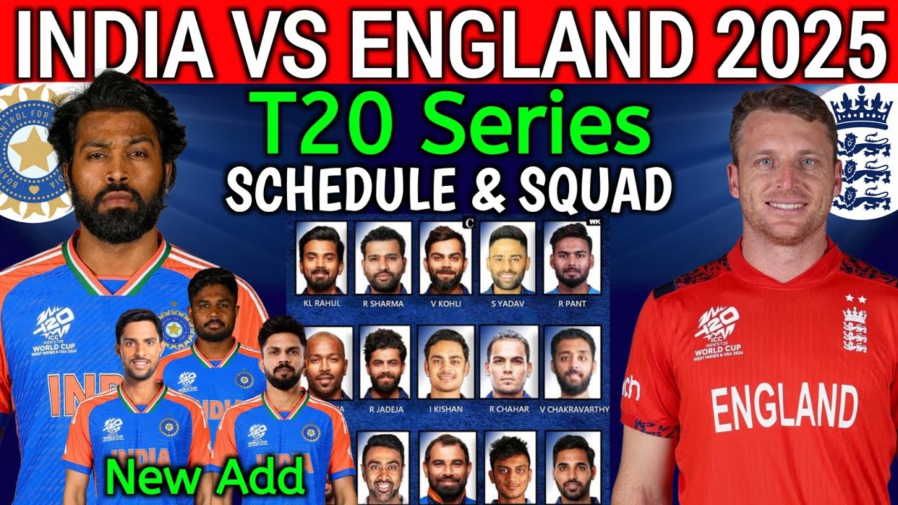 India vs England T20 Series 2025 | India vs England T20 Squad 2025 ...