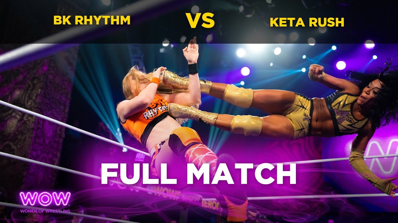 BK Rhythm vs Keta Rush | WOW - Women Of Wrestling - YouTube